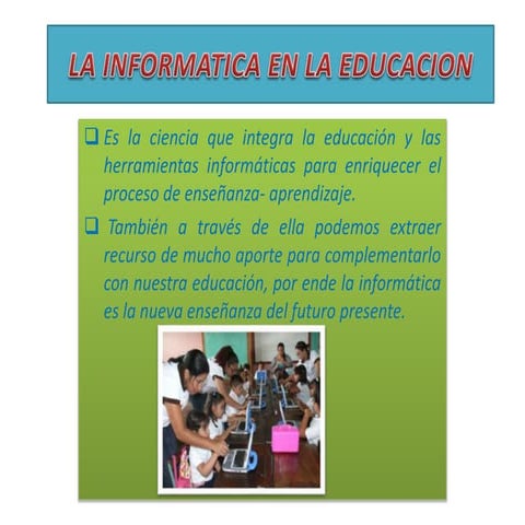 La informatica en la educacion | PPTX