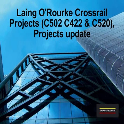 Crossrail Suppy Chain Engagement Seminar 2013 - Simon Poulter, Laing O'Rourke - Crossrail ...