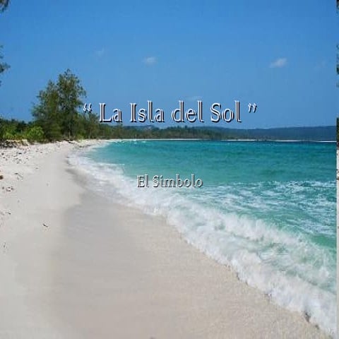 La isla del sol | PPT