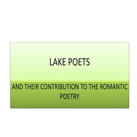 Lake poets | PPTX | Poetry | Books and Literature