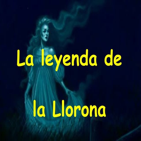 Leyenda De La Llorona La Llorona Zapoteca: Una Historia De Amor Y