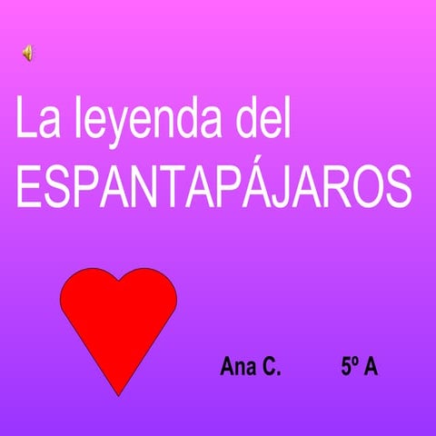 La Leyenda Del EspantapáJaros. | PPS