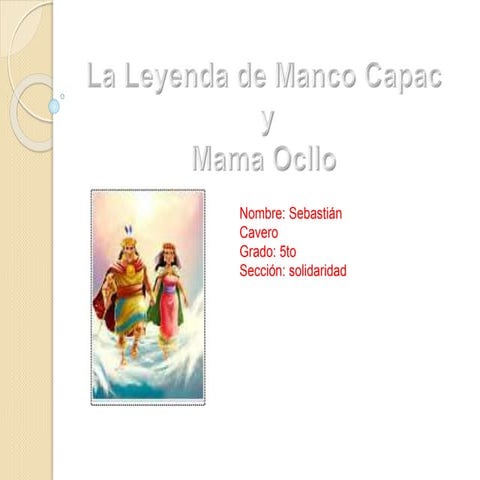 La leyenda de manco capac | PPTX