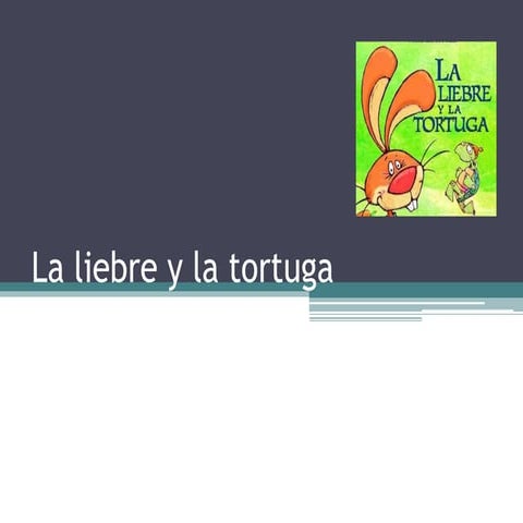 El Conejo y la Tortuga un cuento para niños | PPTX
