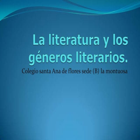 La literatura y los generos literarios | PPTX