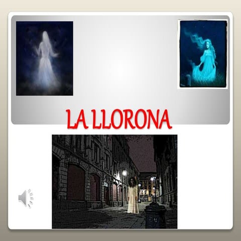 Leyenda "La Llorona" | PPTX
