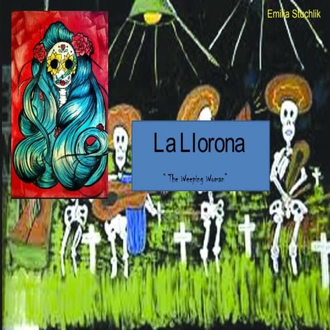 La Llorona Proyecto de DDM ES | PPT