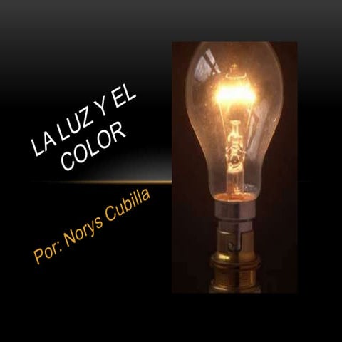 La luz y el color | PPTX