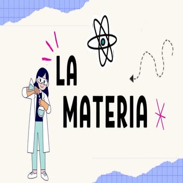 La materia.pptxxxxxxxxxxxxxxxxxxxxxxxxxx | PPTX