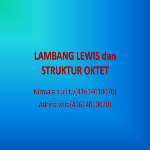Lambang lewis dan struktur oktet | PPTX