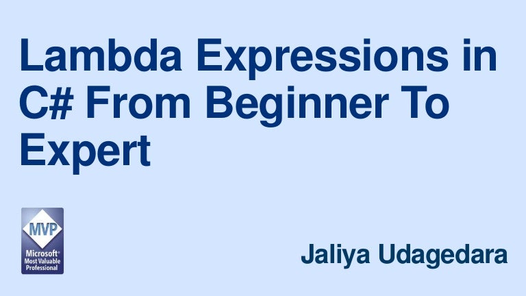 Lambda Expressions In C From Beginner To Expert Jaliya Udagedara