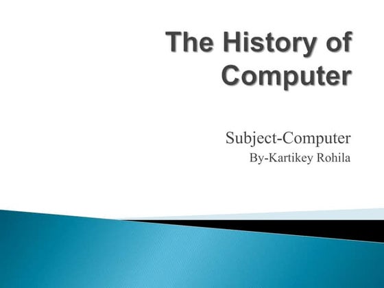 History of computer | PPTX | Computing | Technology & Computing