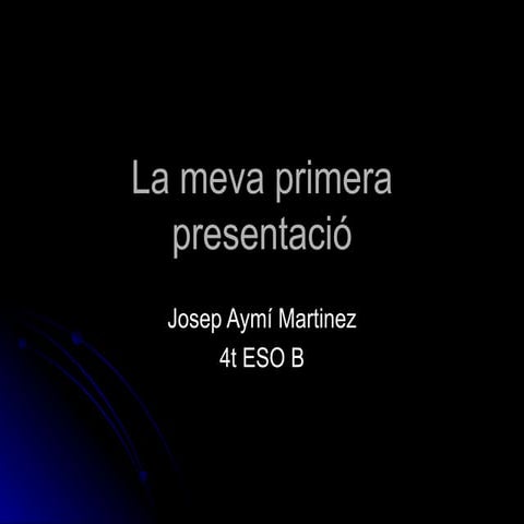 Lamevaprimerapresentació | PPT