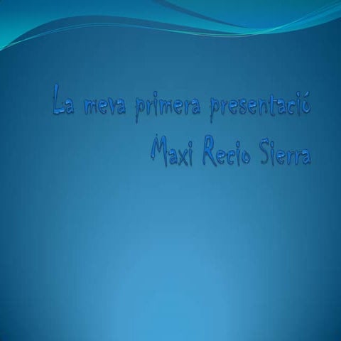 La meva primera presentaci | PPTX