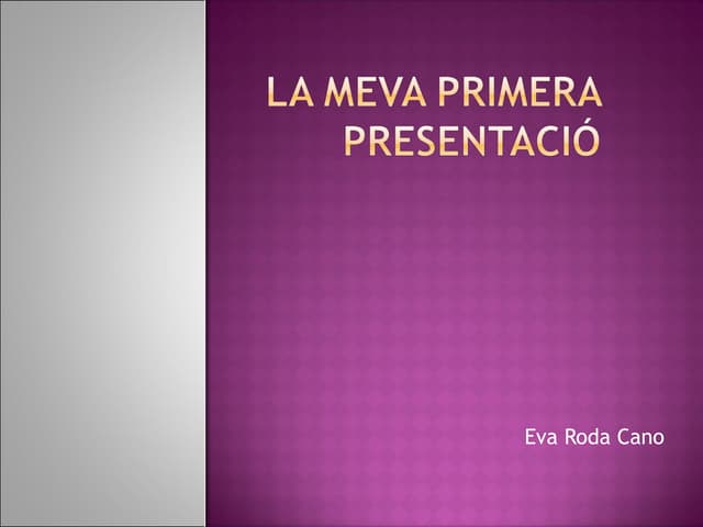 La meva primera presentaci | PPTX