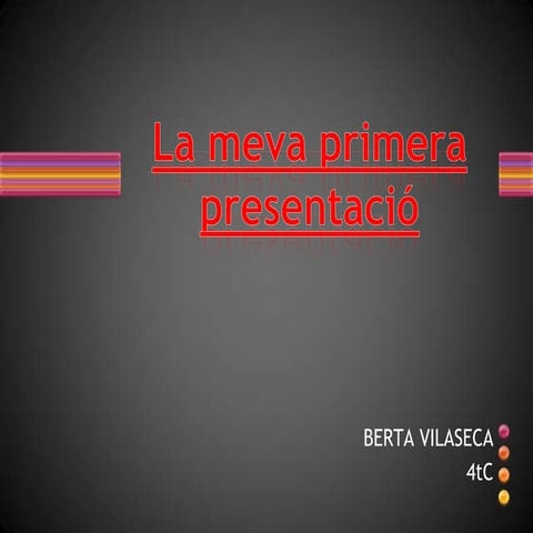 La meva primera presentacióppt | PPTX