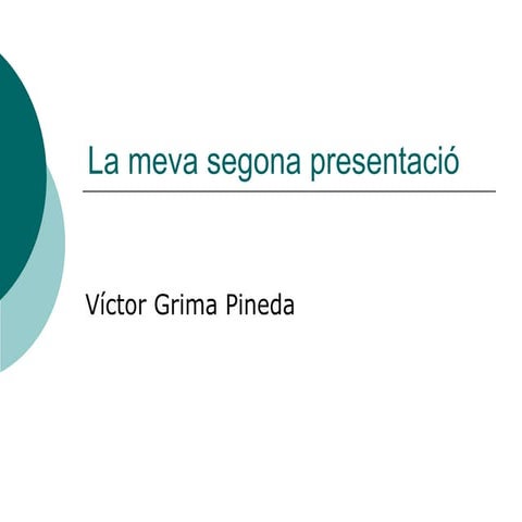 Segona presentació | PPTX