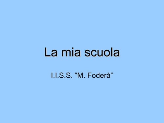 La mia scuola | PPT