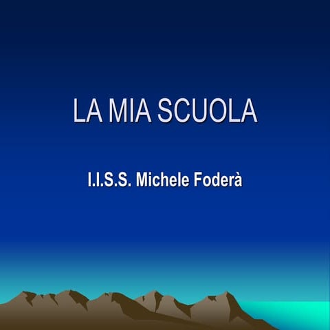 La mia scuola andrea fragapane | PPT