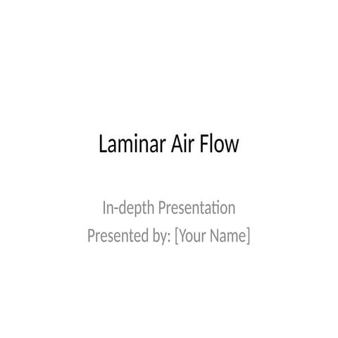 Laminar_Air_Flow_Full_Explanation_20_Slides.pptxhshsusbusnsushsjsjdj | PPTX