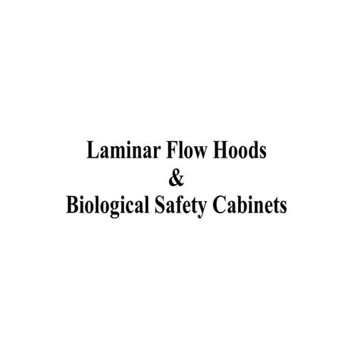 Laminar Flow Hoods Biological Safety Cabinets.pdf