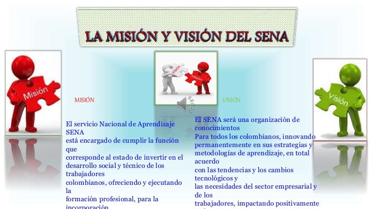 La misión y visión del sena