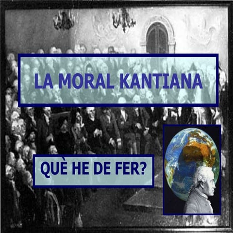 Moral kantiana | PPTX