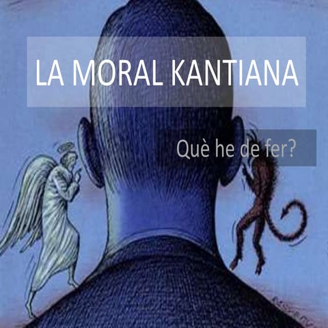 Moral kantiana | PPTX
