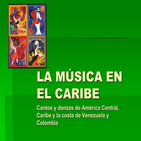 La música en el caribe | PPTX
