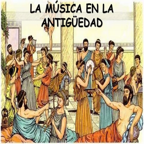 La música en la Antigüedad | PPTX