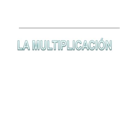 La multiplicacion segundo básico | PPT