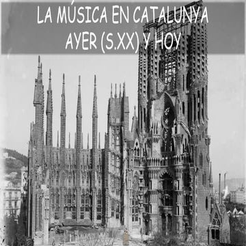 La música en Catalunya ayer y hoy | PPTX