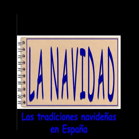 La navidad (las tradiciones navideñas en españa) | PPT