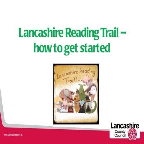 Reading Families - Lancashire reading trail – how to get started | PPT