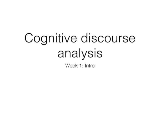 Cognitive Discourse Analysis: Introduction (LANCOM 1) | PPT Cognitive Discourse Analysis: Introduction (LANCOM 1) | PPT