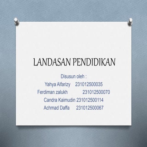 Landasan pendidikan.pptx
