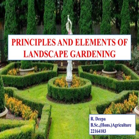 Principles and elements of landscape gardening | PPTX