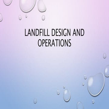Design & construction of secure waste landfill | PDF