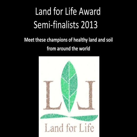 Land for life award semi-final2013 | PPTX