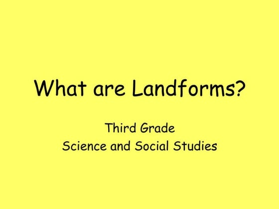 What are landforms? | PPT | Geography | Science