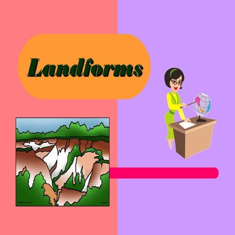 Landforms ppt | PPT