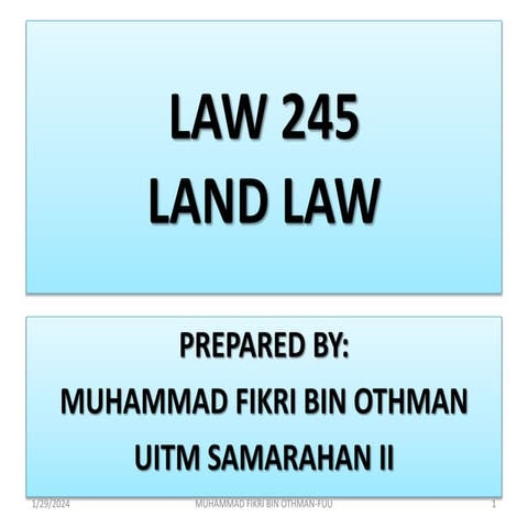 Land Law LAW245 UITM SLIDE PRESENTATION.pptx