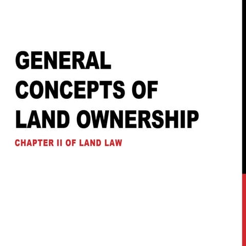 General Concepts of Land Ownership | PPTX