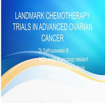 LANDMARK CHEMOTHERAPY TRIALS in Carcinoma Ovary.pptx