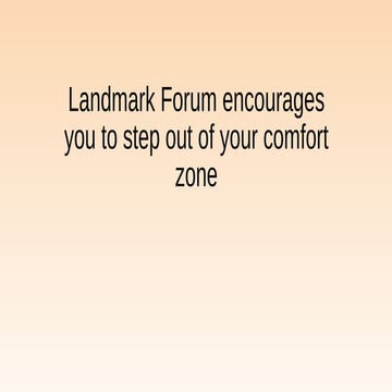 The landmark education envisages you to leave the past behind you | PPT
