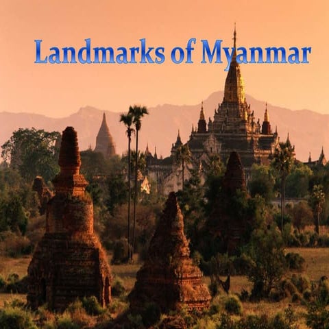Landmarks of myanmar | PPTX