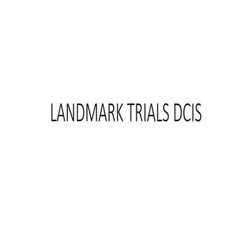Landmark trials in breast Cancer surgery - NSABP 04,06,MILAN,EORTC ...