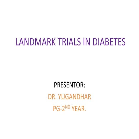 Landmark trials in diabetes | PPTX