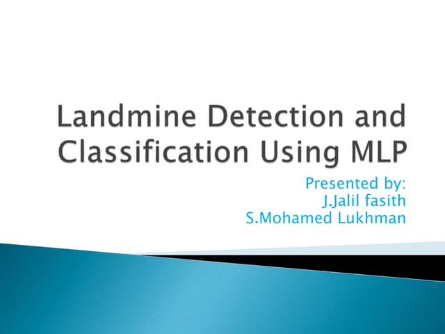 Landmine Detection And Classification Using Mlp Pptx