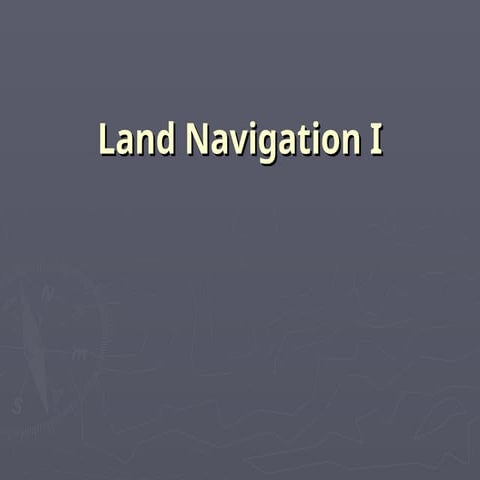 Land-Navigation army basic requirement maps | PPT